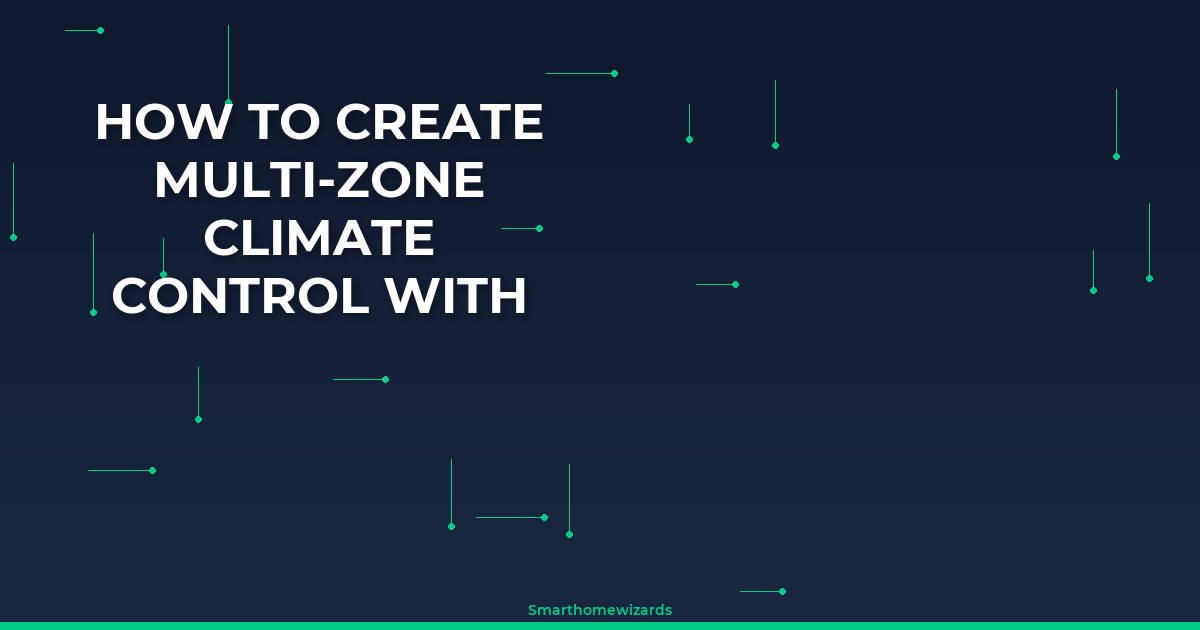 How to Create Multi-Zone Climate Control With Smart Thermostats - Smart ...