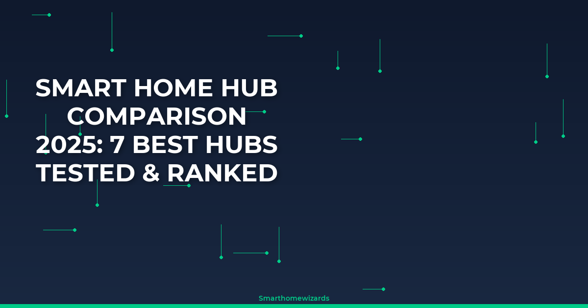 Smart Home Hub Comparison 2025: 7 Best Hubs Tested &... - Smart Home ...