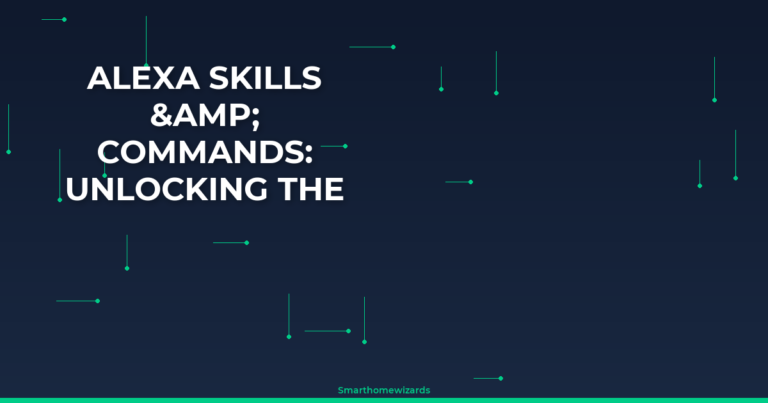 Alexa Skills & Commands: Unlocking the Full Potential of Your Echo ...